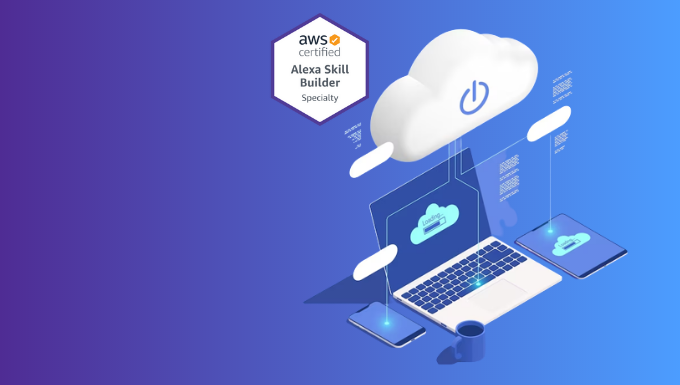 AWS Certified Alexa Skill Builder - Specialty Course