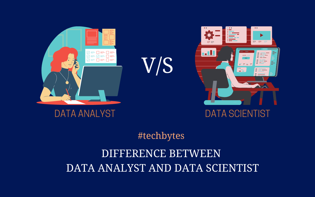 Difference between Data Analyst and Data Scientist