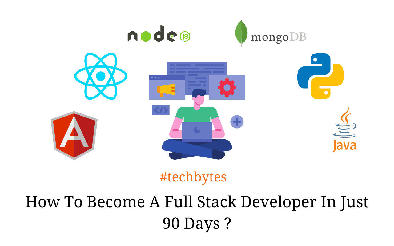 How To Become A Full Stack Developer In Just 90 Days